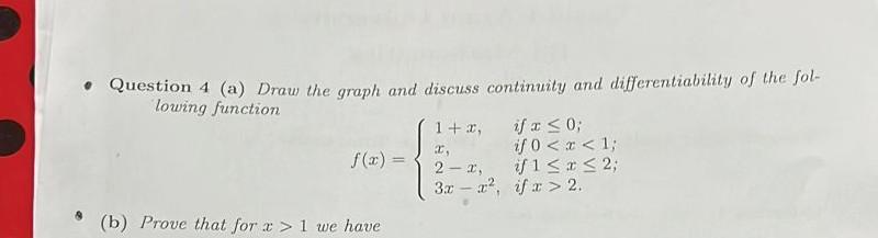 Solved - Question 4 (a) Draw the graph and discuss | Chegg.com