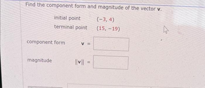 Solved Find the component form and magnitude of the vector | Chegg.com