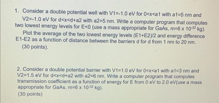 1. Consider a double potential well with V1=−1.0eV | Chegg.com