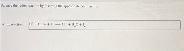 Solved Balance the redox reaction by inserting the | Chegg.com