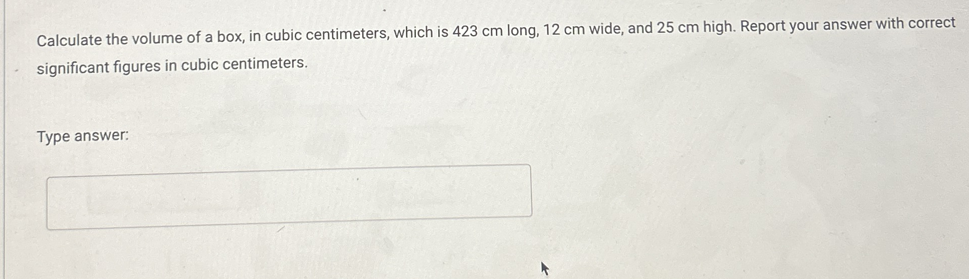 Solved Calculate the volume of a box, in cubic centimeters, | Chegg.com