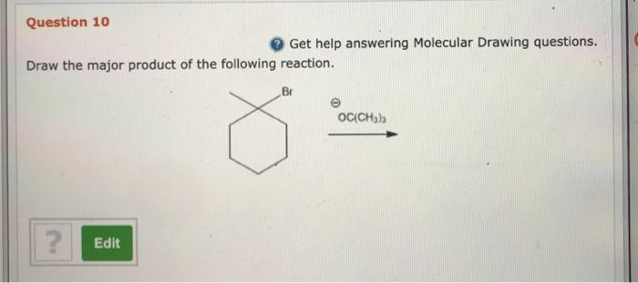 Solved Question 10 Get help answering Molecular Drawing | Chegg.com