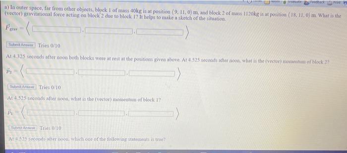 Solved a) In outer space, far from other objects, block 1 of | Chegg.com