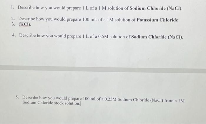 Solved 1. Describe how you would prepare 1 L of a 1 M | Chegg.com