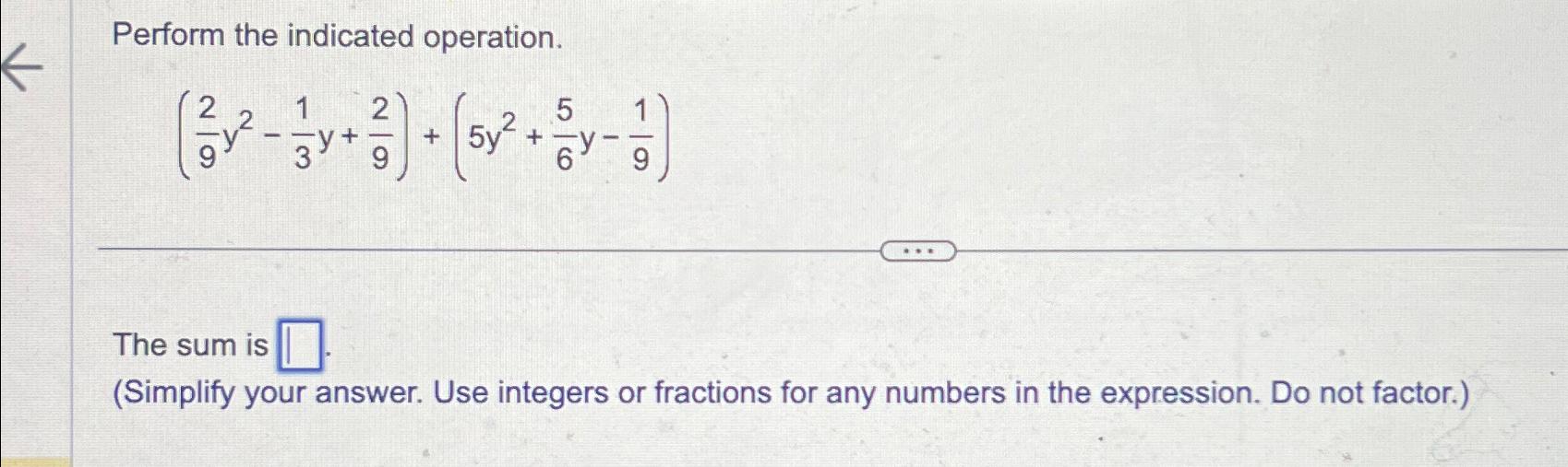 Solved Perform the indicated | Chegg.com