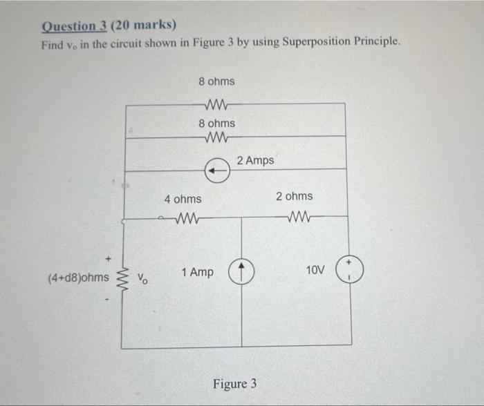Solved Question 3 (20 marks) Find v0 in the circuit shown in | Chegg.com