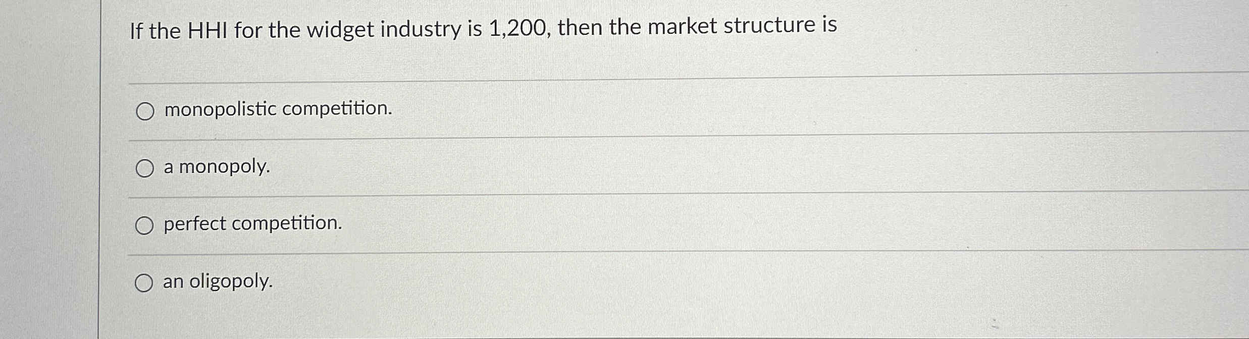 Solved If the HHI for the widget industry is 1,200 , ﻿then | Chegg.com