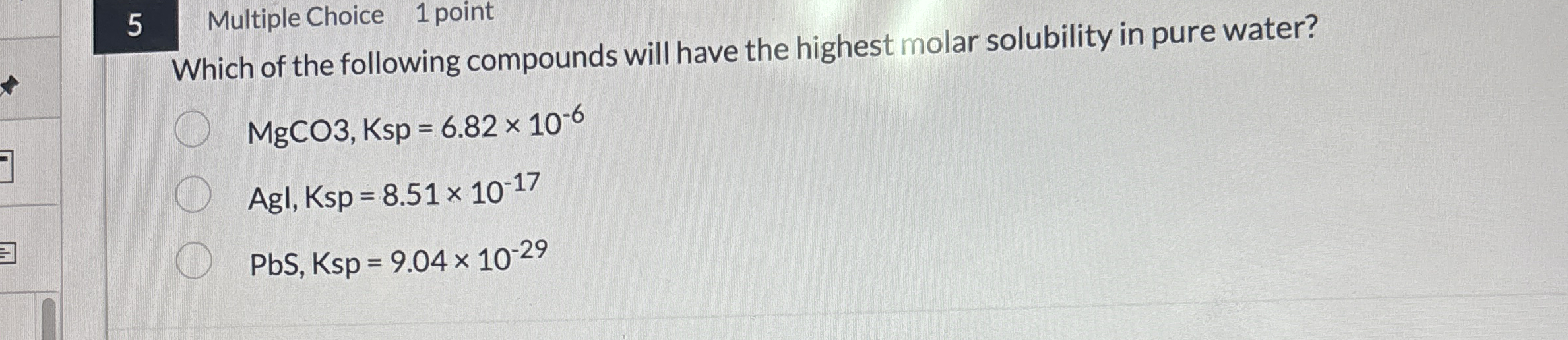 5 ﻿Multiple Choice 1 ﻿pointWhich of the following | Chegg.com