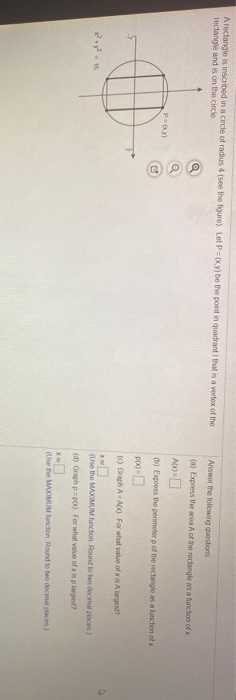 Solved A rectangle is inscribed in a circle of radius 4 (see | Chegg.com