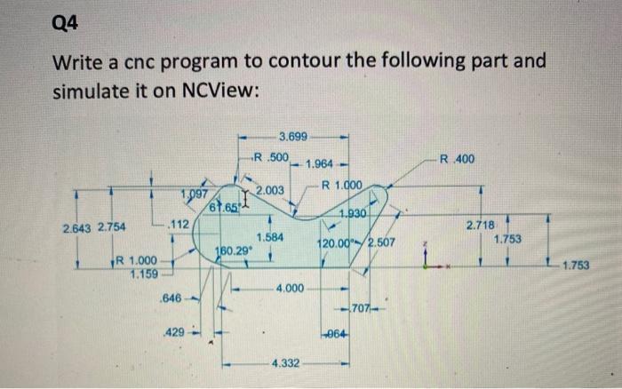 Solved Q4 Write a cnc program to contour the following part | Chegg.com