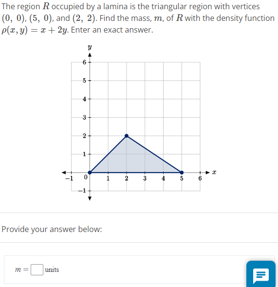 The region R ﻿occupied by a lamina is the triangular | Chegg.com