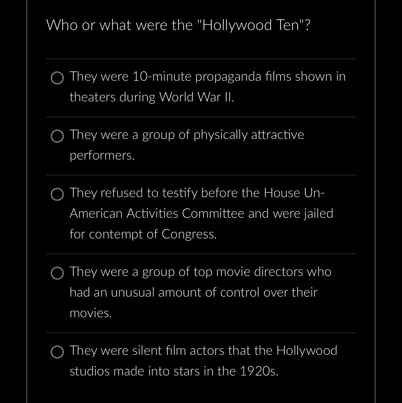 Solved Who or what were the "Hollywood Ten"?They were | Chegg.com