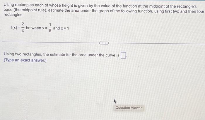 Solved Using rectangles each of whose height is given by the | Chegg.com