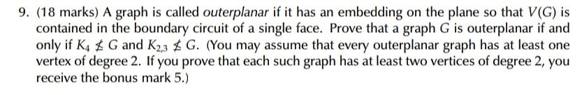 Solved 9. (18 marks) A graph is called outerplanar if it has | Chegg.com