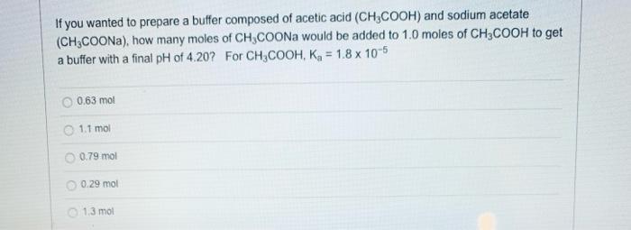 Solved If you wanted to prepare a buffer composed of acetic | Chegg.com