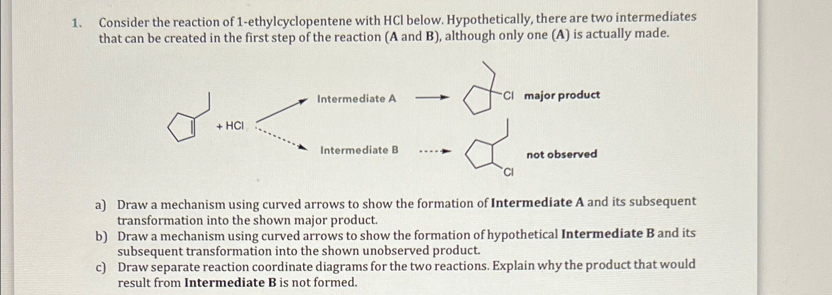 Solved Consider the reaction of 1-ethylcyclopentene with HCl | Chegg.com