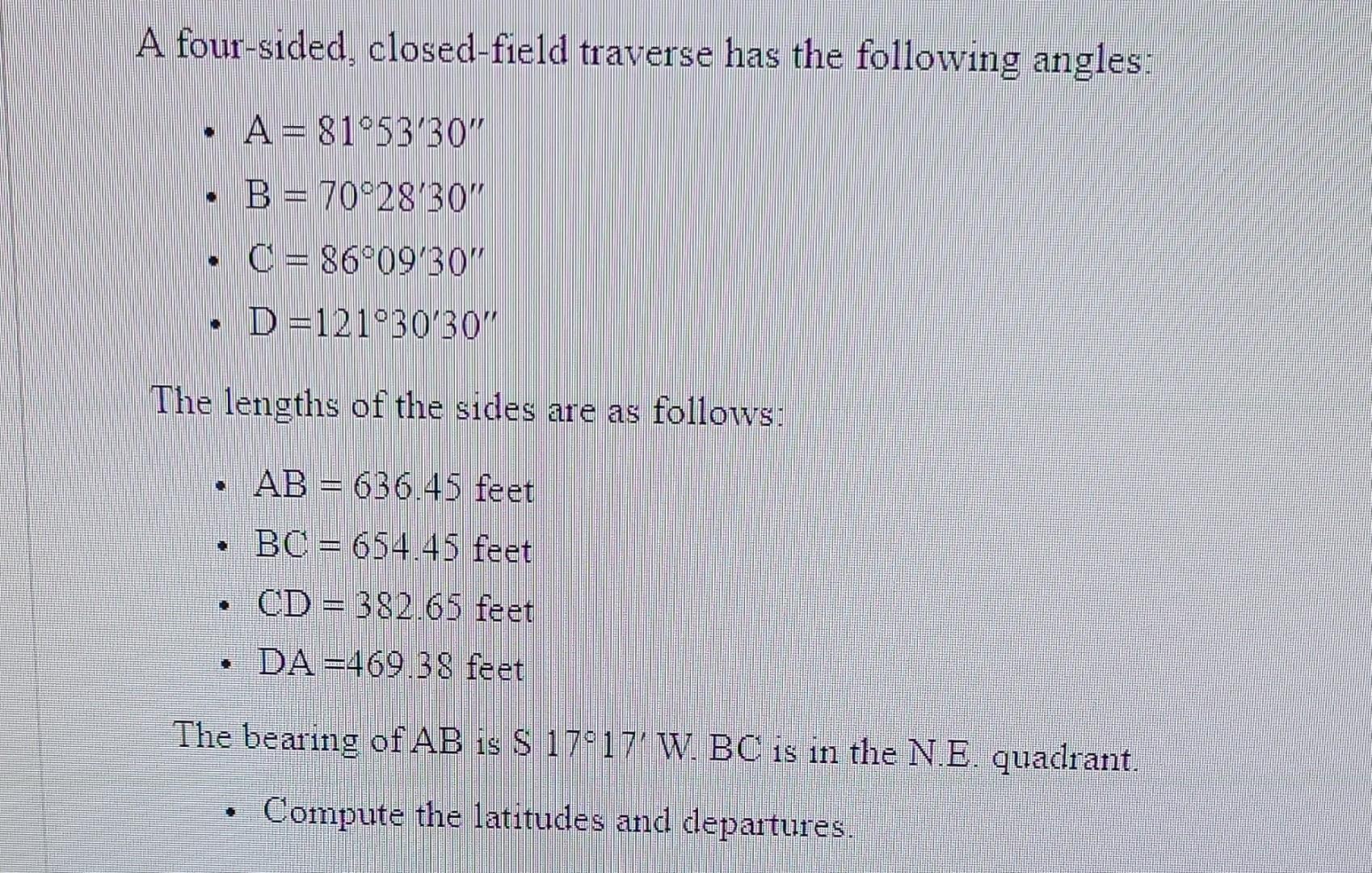 Solved A four-sided, closed-field traverse has the following | Chegg.com