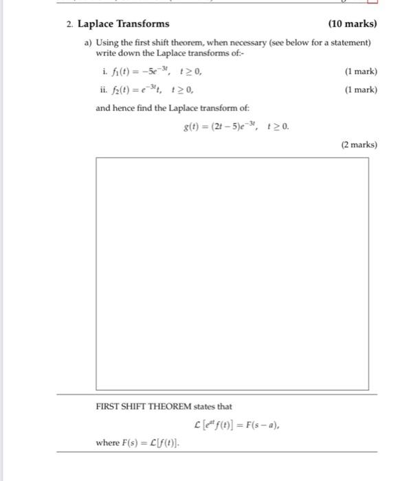 Solved 2. Laplace Transformsa) Using the first shift | Chegg.com