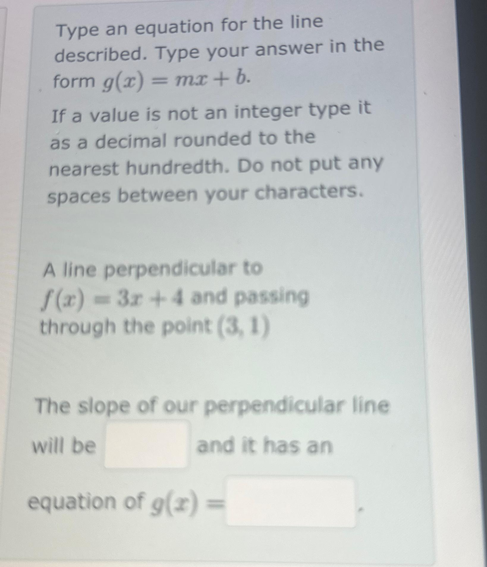 Solved Type an equation for the line described. Type your | Chegg.com