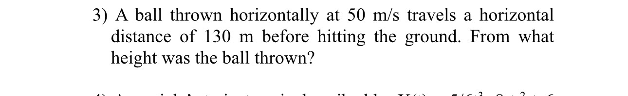 Solved A ball thrown horizontally at 50ms ﻿travels a | Chegg.com