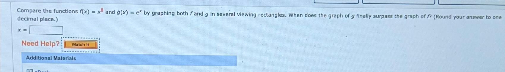 Solved Compare the functions f(x)=x8 ﻿and g(x)=ex ﻿by | Chegg.com