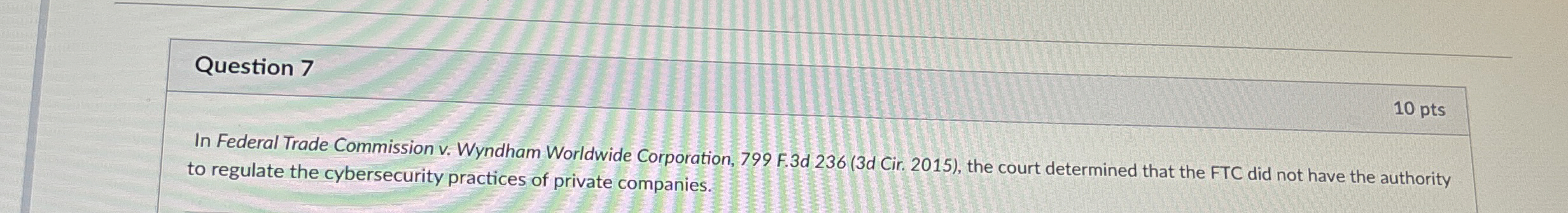 Solved Question 710 ﻿ptsIn Federal Trade Commission v. | Chegg.com