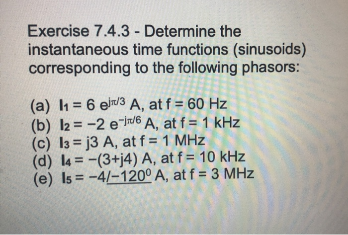 Solved Exercise 7.4.3 - Determine the instantaneous time | Chegg.com