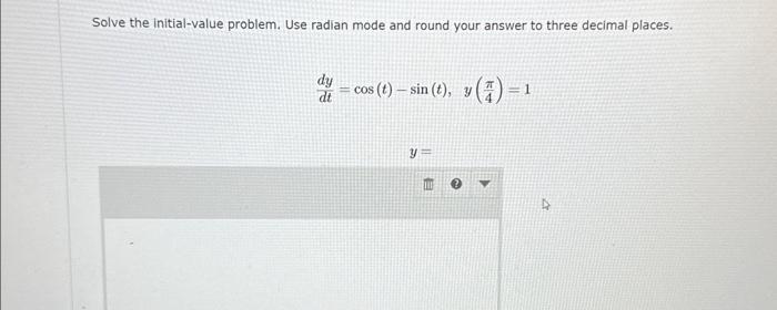 Solved Solve the initial-value problem. Use radian mode and | Chegg.com