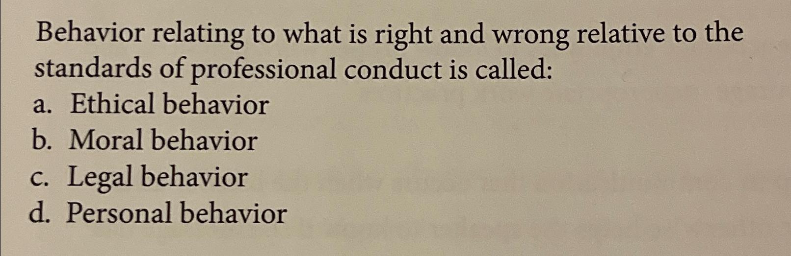 Solved Behavior relating to what is right and wrong relative | Chegg.com