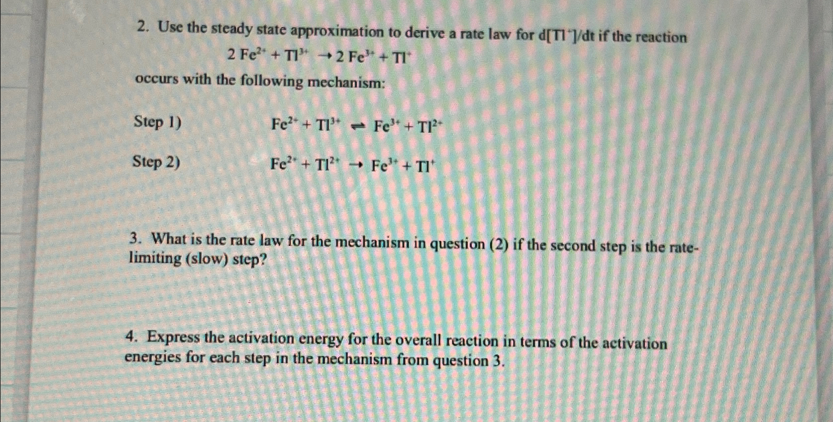 Solved Use The Steady State Approximation To Derive A Rate