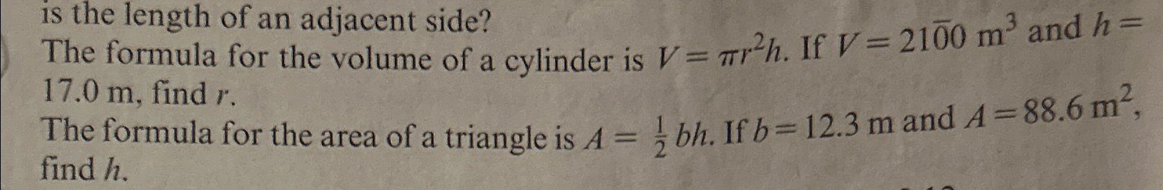 Solved The formula for the volume of a cylinder is V=πr2h. | Chegg.com