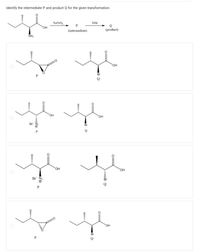 Solved Identify The Intermediate P and Product Q for The