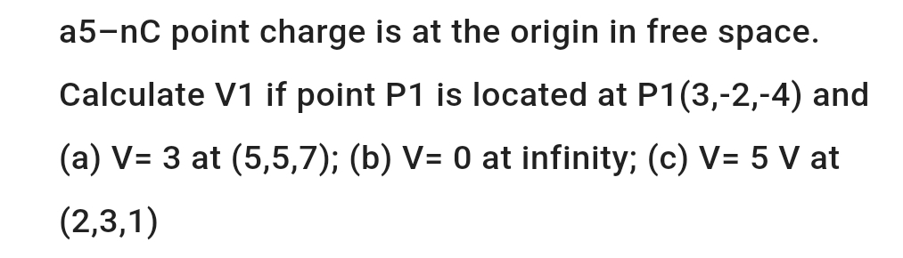 Solved a5-nC point charge is at the origin in free | Chegg.com