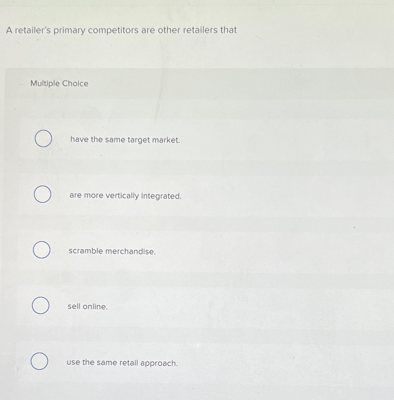 Solved A retailer's primary competitors are other retailers | Chegg.com