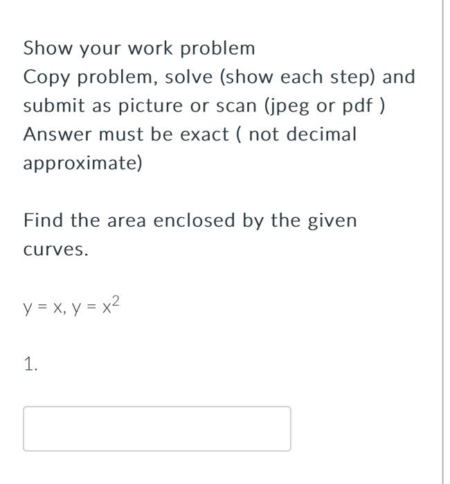 Solved Show your work problem Copy problem, solve (show each | Chegg.com