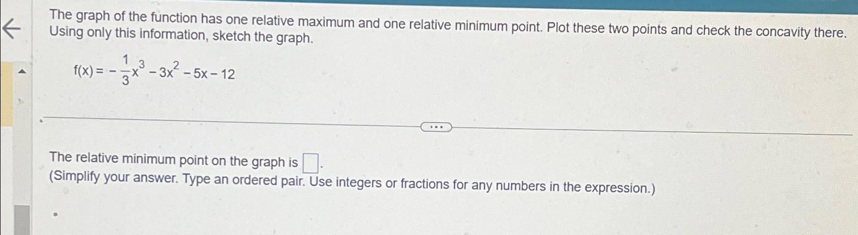 Solved The graph of the function has one relative maximum | Chegg.com