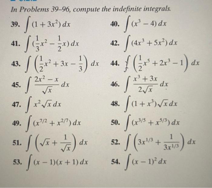 Solved In Problems 39-96, compute the indefinite integrals. | Chegg.com