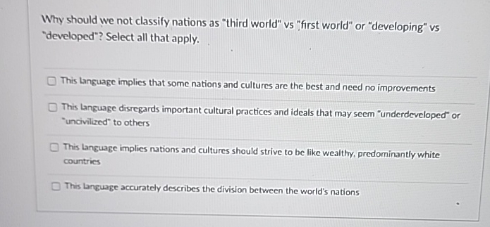 Solved Why should we not classify nations as "third world" | Chegg.com