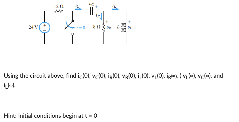 Solved Using the circuit above, find , ﻿andiL(∞).Hint: | Chegg.com