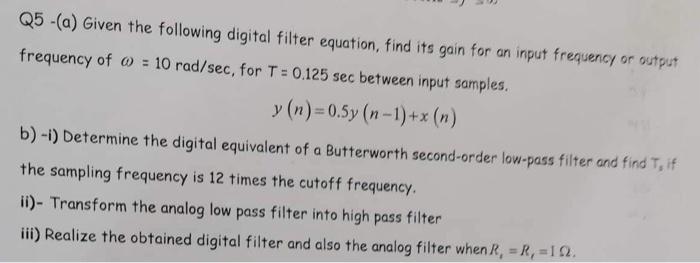 Solved Q5 -(a) Given the following digital filter equation, | Chegg.com