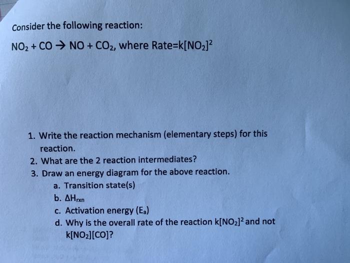 Solved Consider the following reaction: NO2 + CO NO + CO2, | Chegg.com