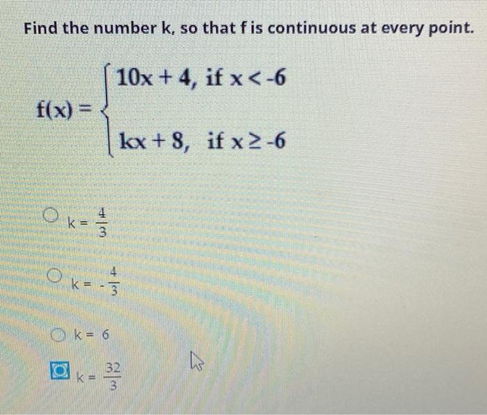 Solved Find the number k, so that fis continuous at every | Chegg.com