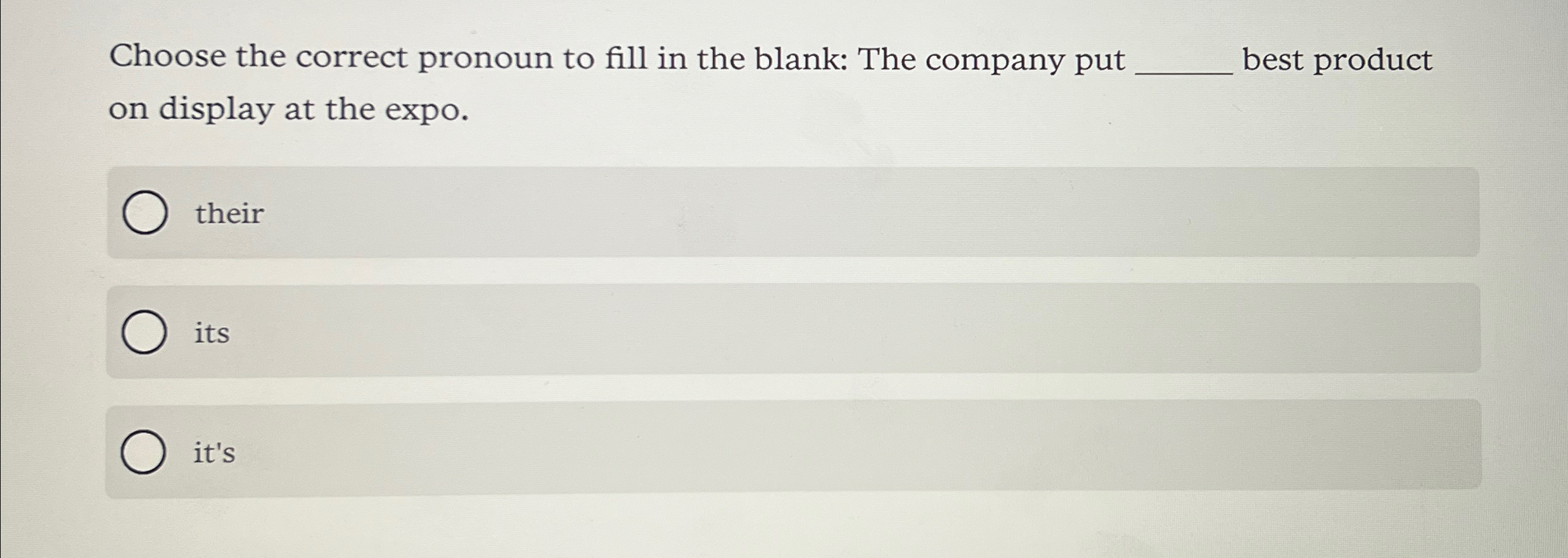 Solved Choose the correct pronoun to fill in the blank: The | Chegg.com