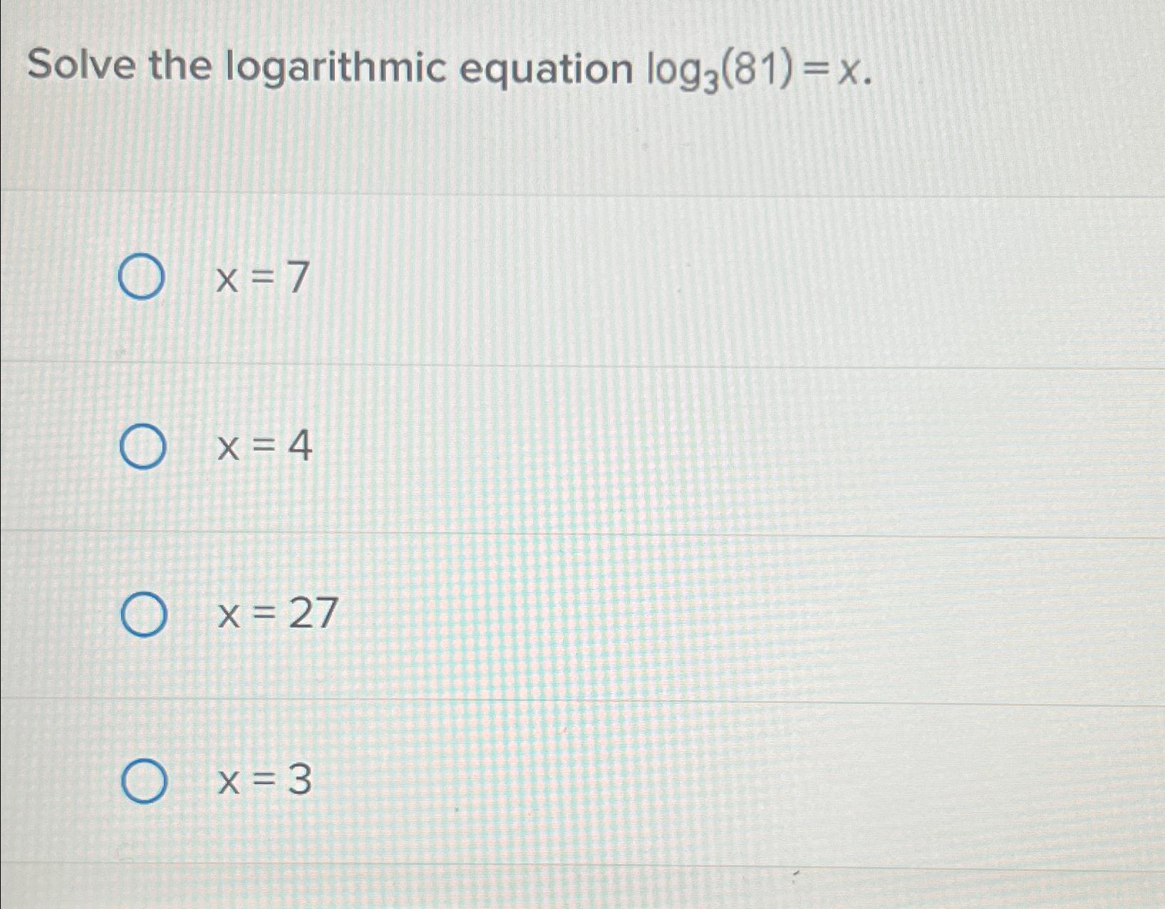 Solved Solve the logarithmic equation | Chegg.com