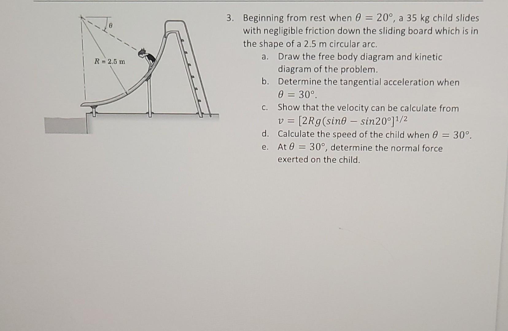 Solved 3. Beginning from rest when θ=20∘, a 35 kg child | Chegg.com