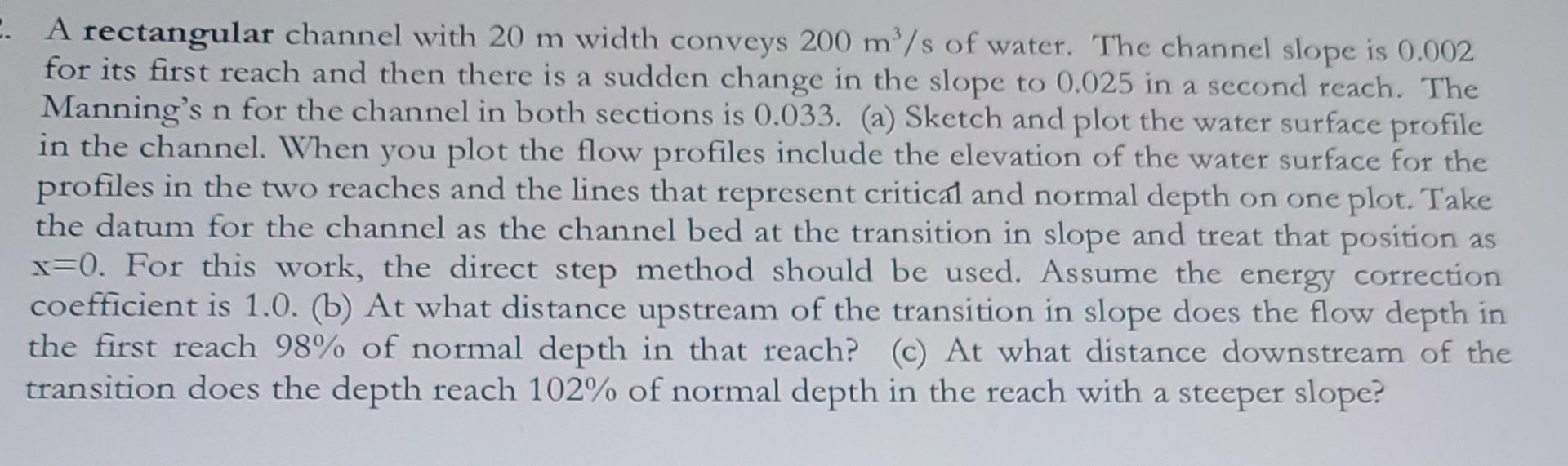 Solved A rectangular channel with 20 m width conveys 200 | Chegg.com