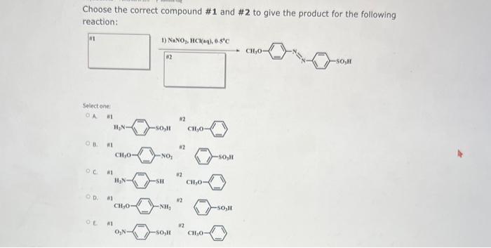 Solved Choose the correct compound #1 and \#2 to give the | Chegg.com
