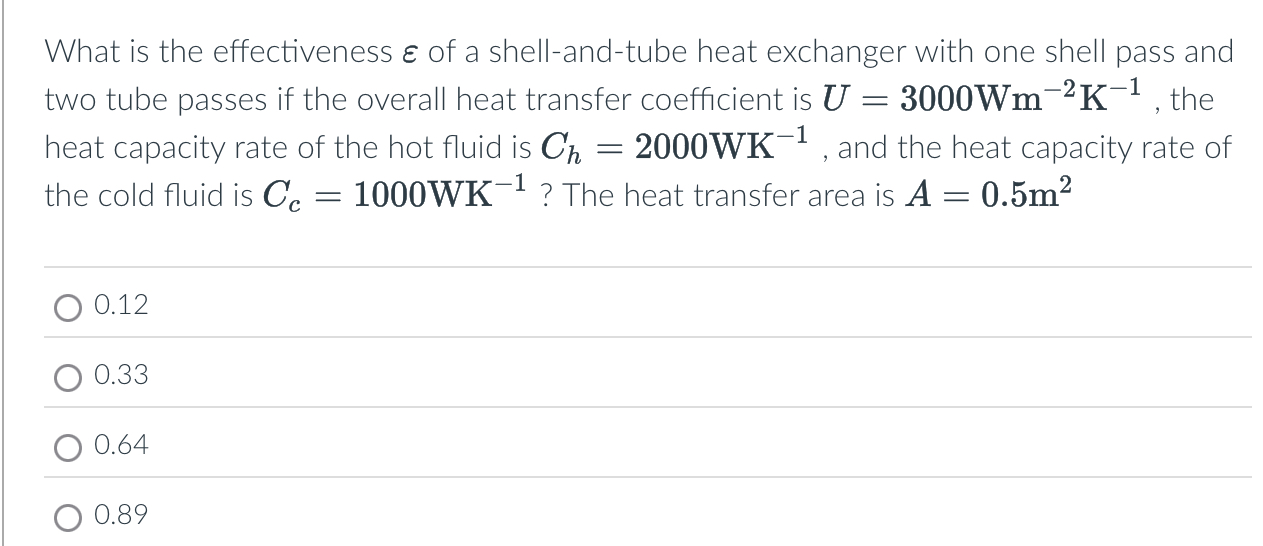 Solved What is the effectiveness ε ﻿of a shell-and-tube heat | Chegg.com