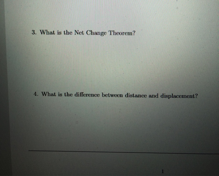 3. What is the Net Change Theorem? 4. What is the | Chegg.com