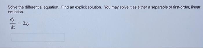 Solved Solve the differential equation. Find an explicit | Chegg.com